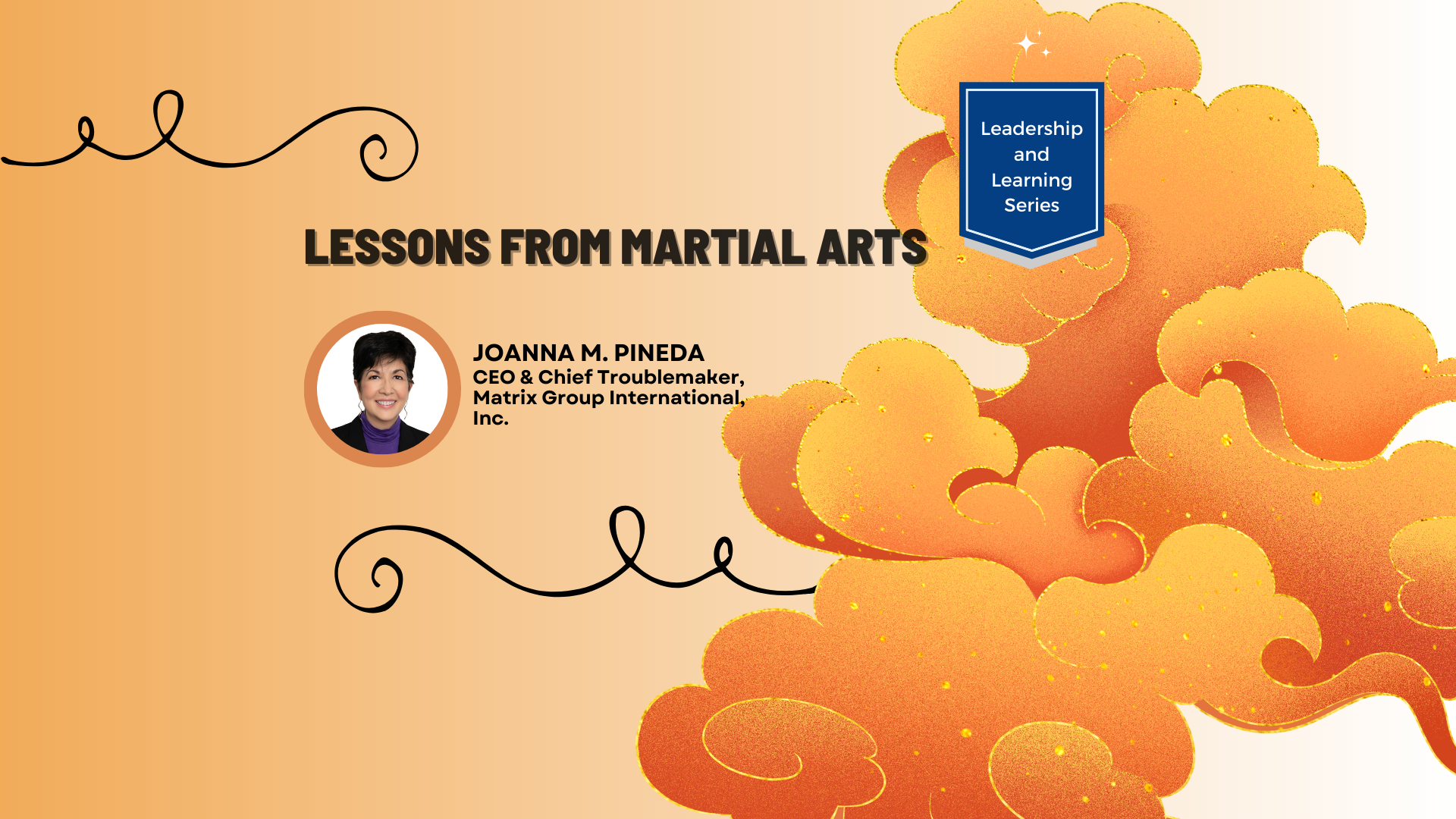 B172: LEADERSHIP & LEARNING SERIES: Leadership Lessons from Martial ...