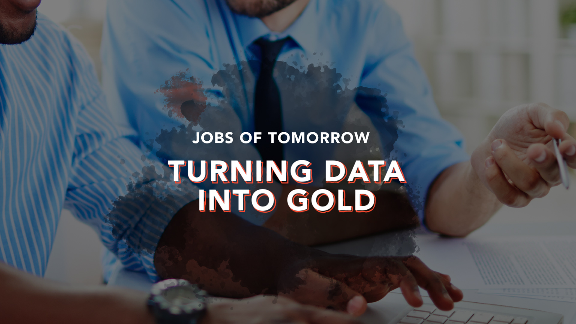 Turning Data into Gold – MICRO LEARNING – UST Education Series