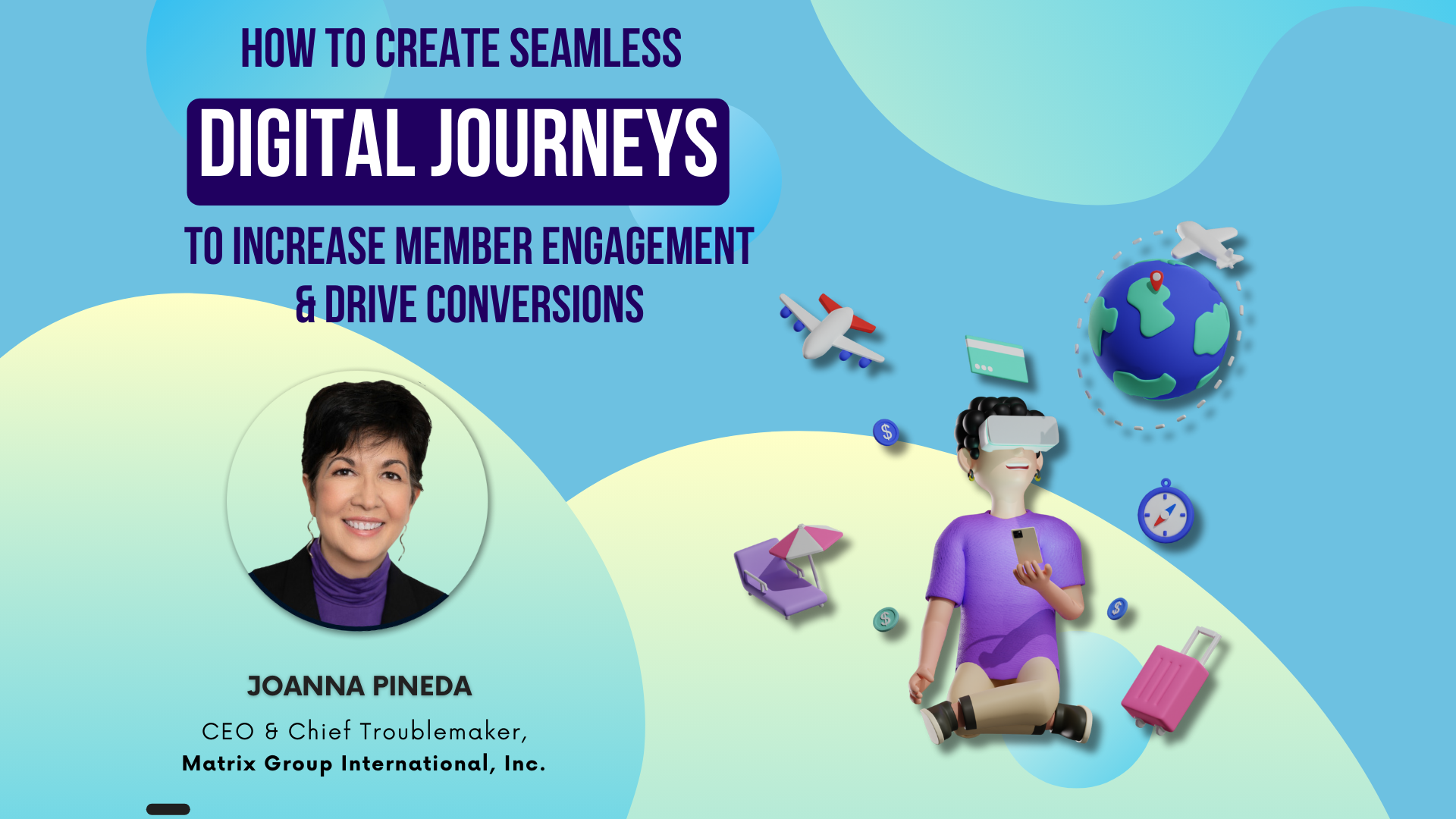 W393: How to Create Seamless Digital Journeys to Increase Member ...