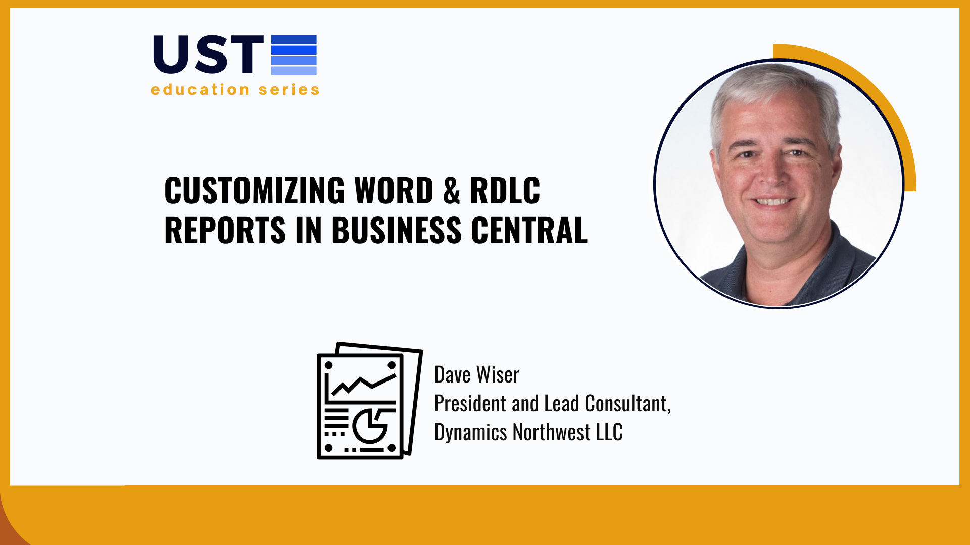 Customizing Word & RDLC Reports in Business Central – UST Education Series
