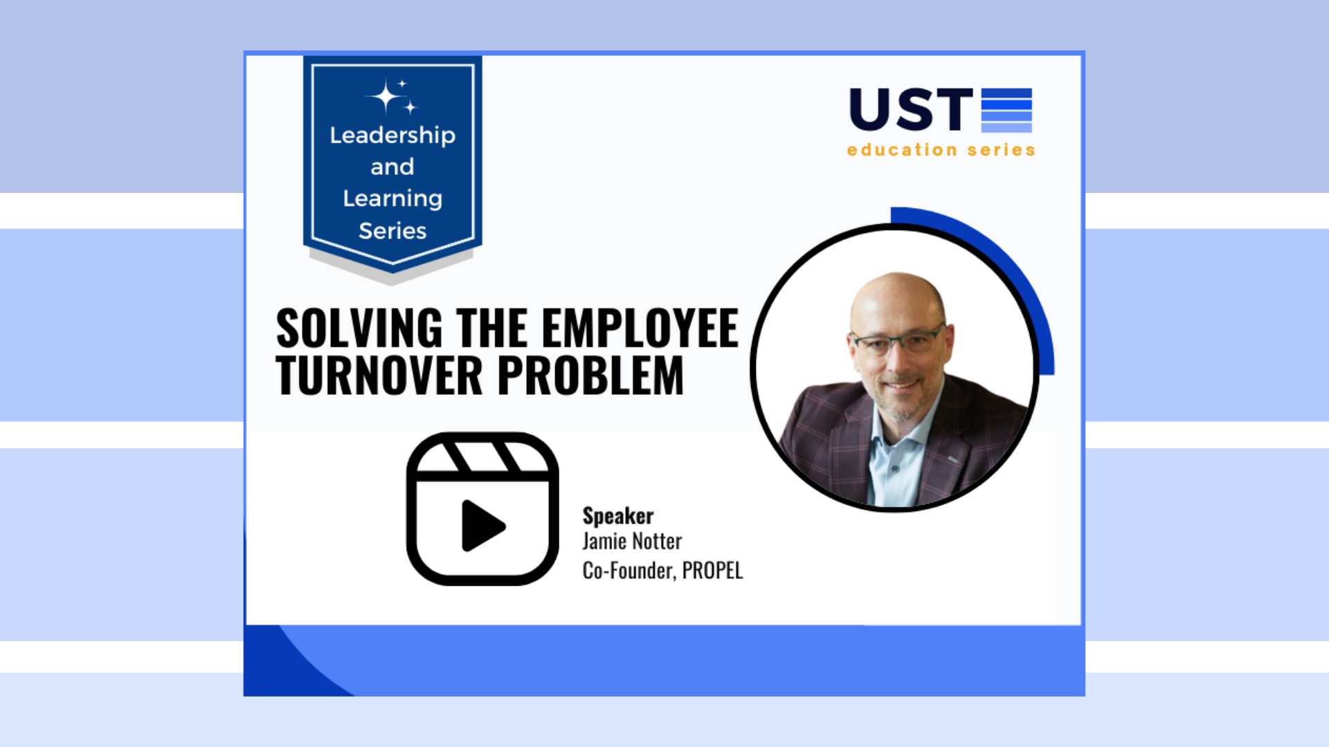 Solving the Employee Turnover Problem – UST Education Series
