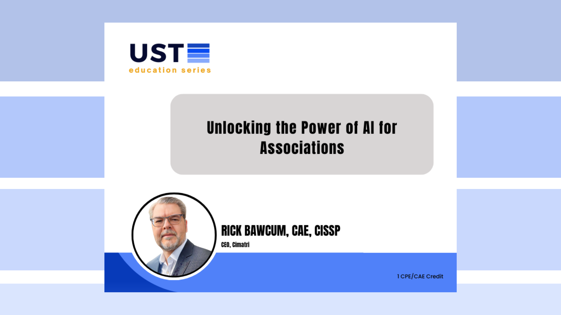 Unlocking the Power of AI for Associations – UST Education Series