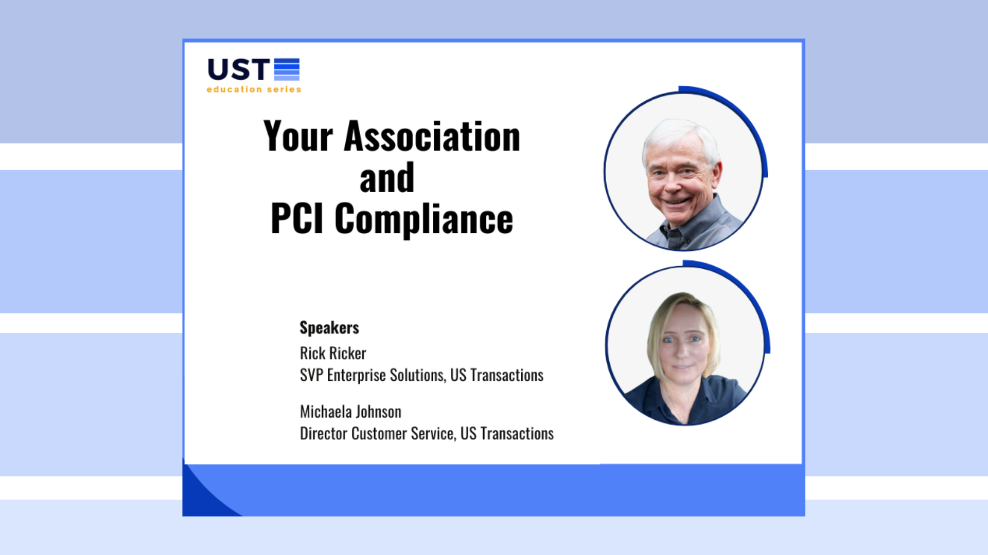 Payments/PCI Compliance – UST Education Series