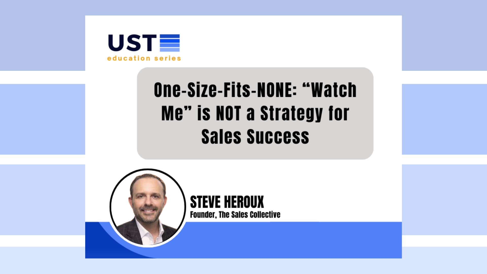 One-Size-Fits-NONE: “Watch Me” is NOT a Strategy for Sales Success ...