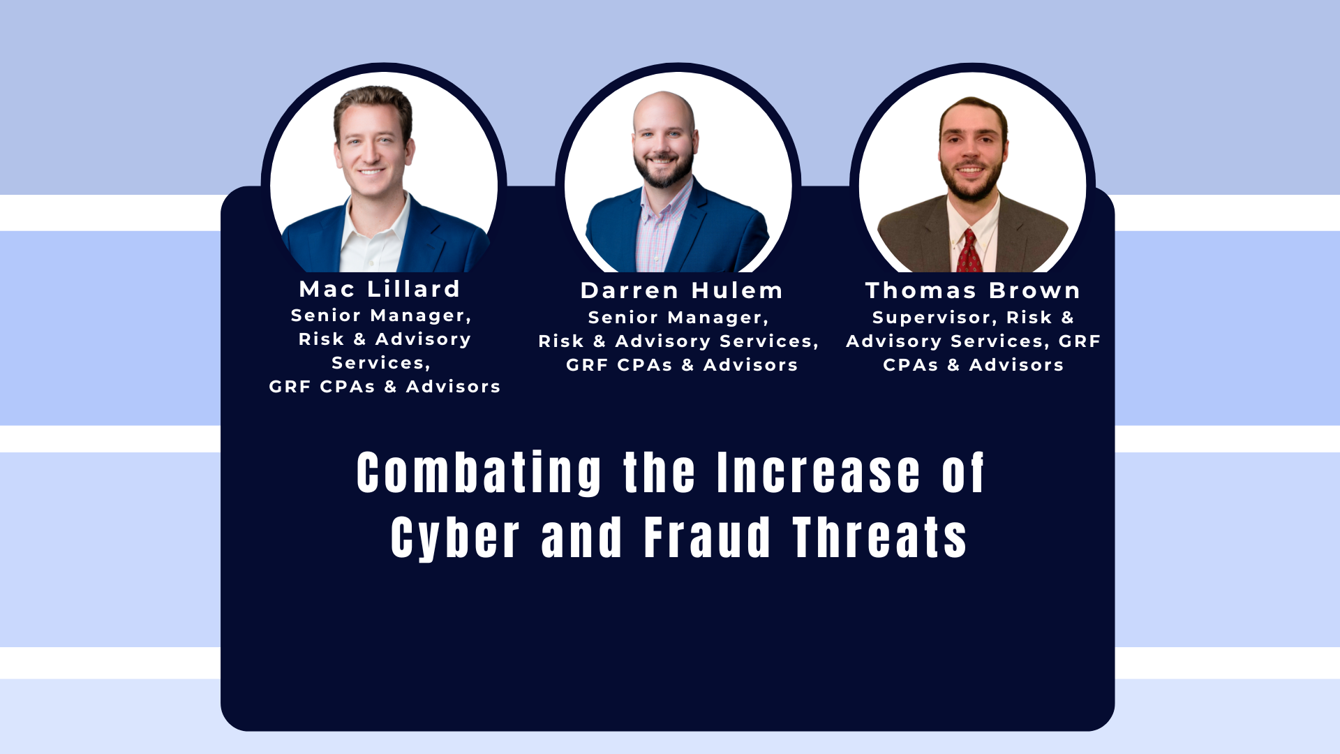 Combating the Increase of Cyber and Fraud Threats – UST Education Series